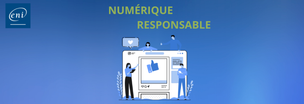 ENI Ecole Informatique et le numérique responsable